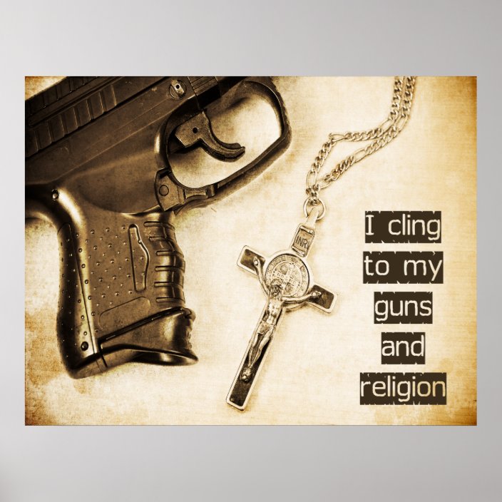 Guns and Religion Poster | Zazzle.com