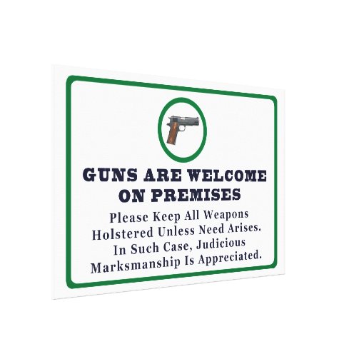 Guns Are Welcome On Premises Sign | Zazzle