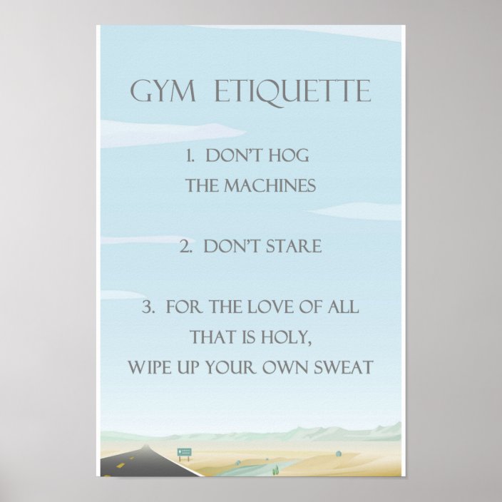 Gym Etiquette Poster | Zazzle.com