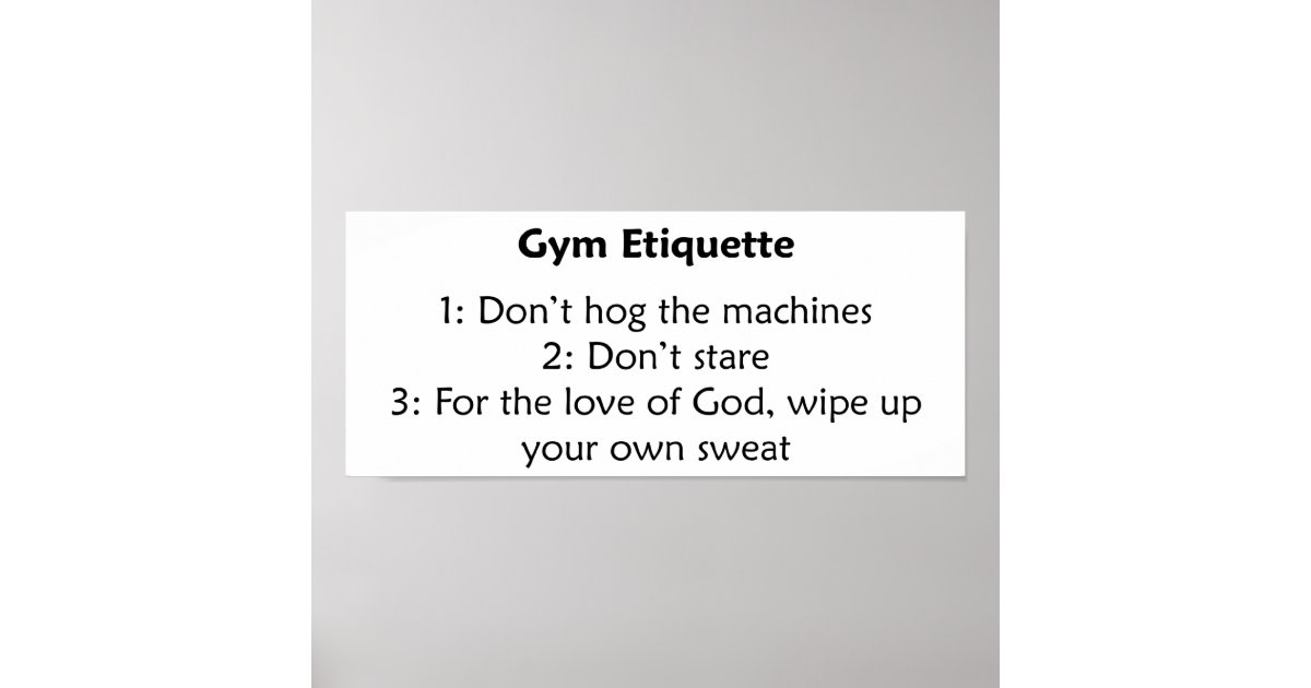 Gym Etiquette Poster | Zazzle