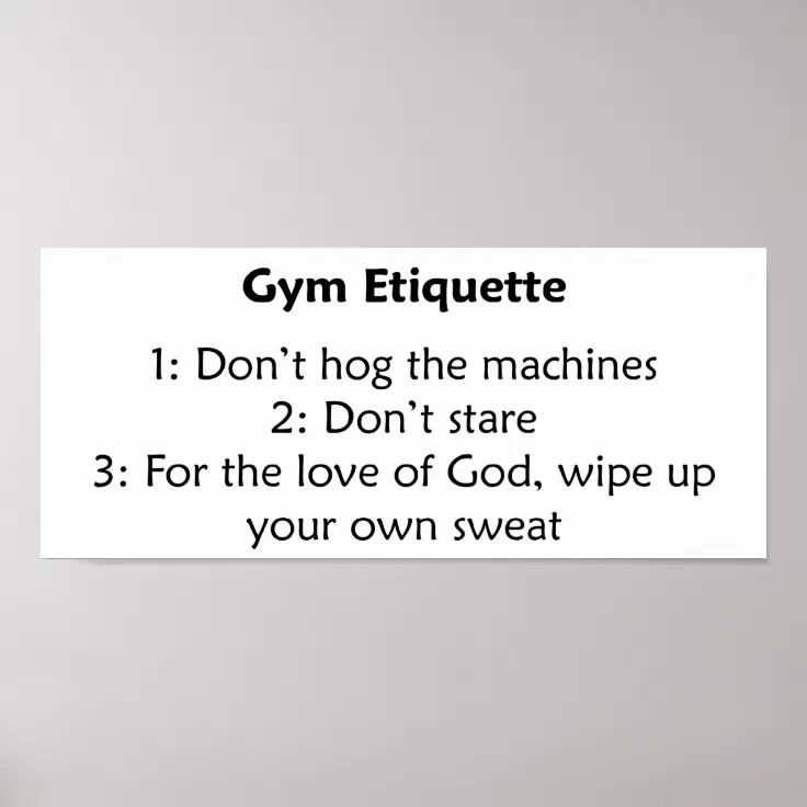 Gym Etiquette Poster | Zazzle