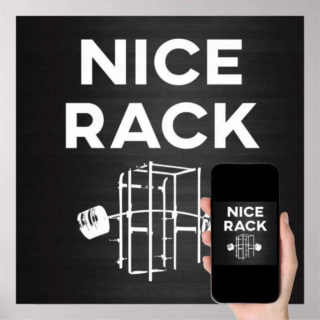Gym Funny Motivation - Nice Rack, Squat Rack Poster | Zazzle