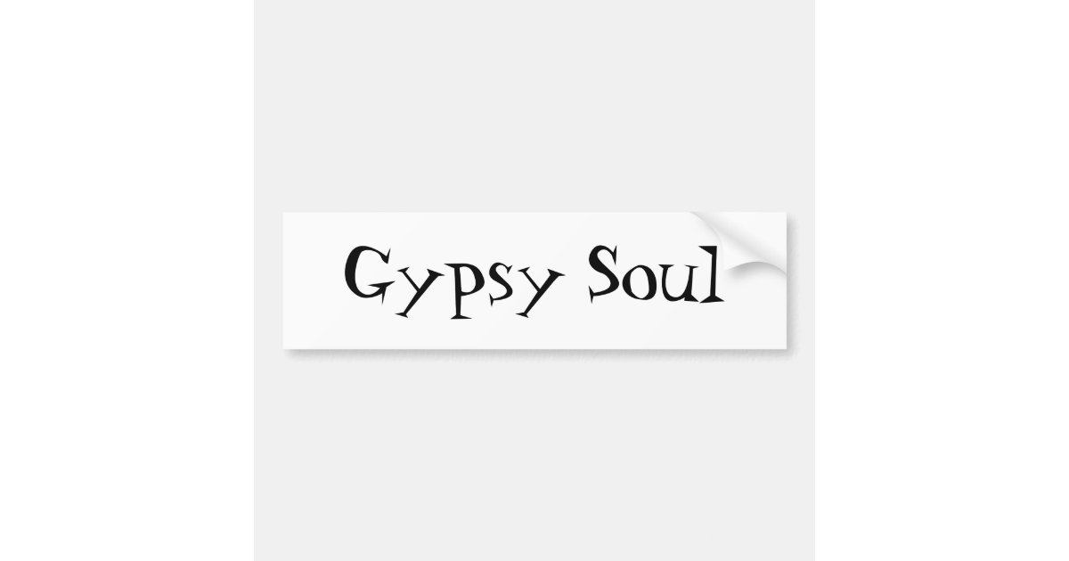 Gypsy Soul Bumper Sticker | Zazzle