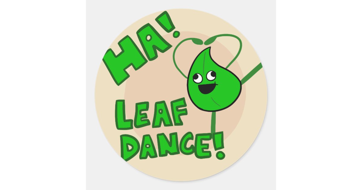 "Ha! Leaf Dance" sticker | Zazzle