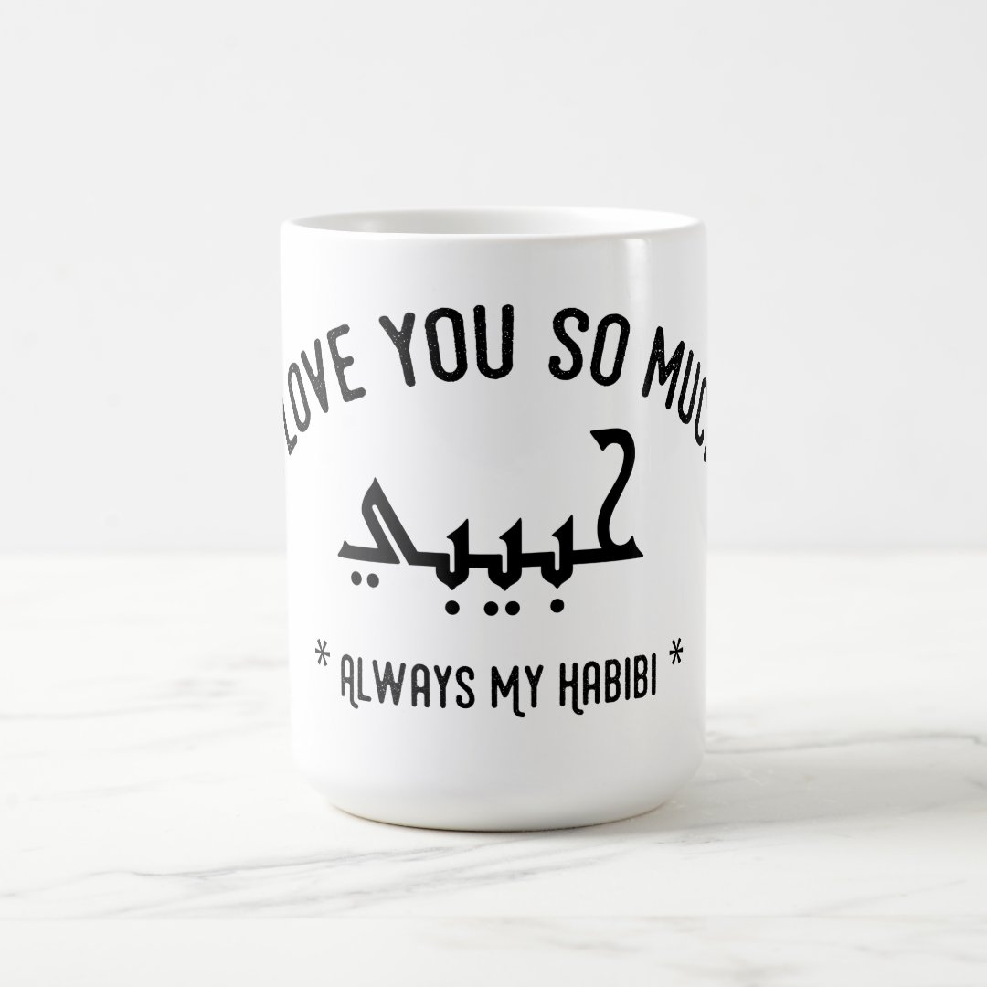 Habibi always my Habibi I love you so much Mug | Zazzle