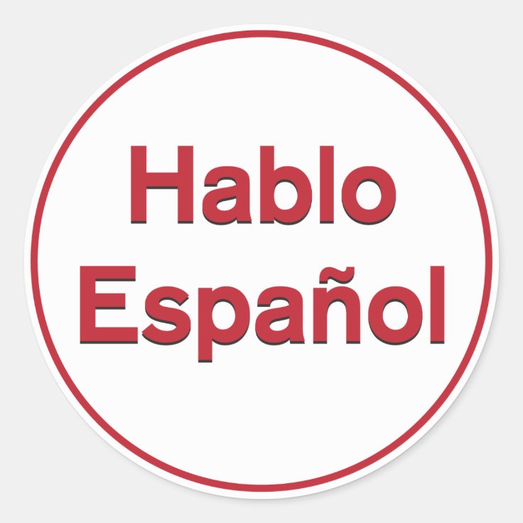 Hablo Español - I Speak Spanish Classic Round Sticker | Zazzle