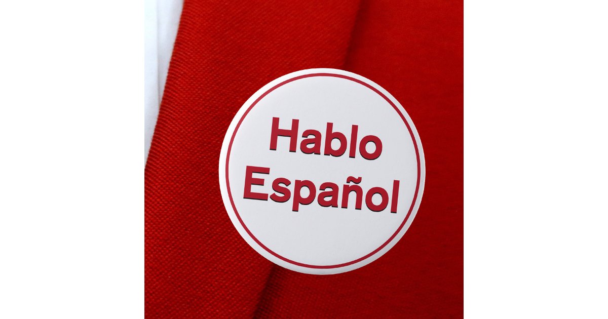 Hablo Español - I Speak Spanish Pinback Button | Zazzle