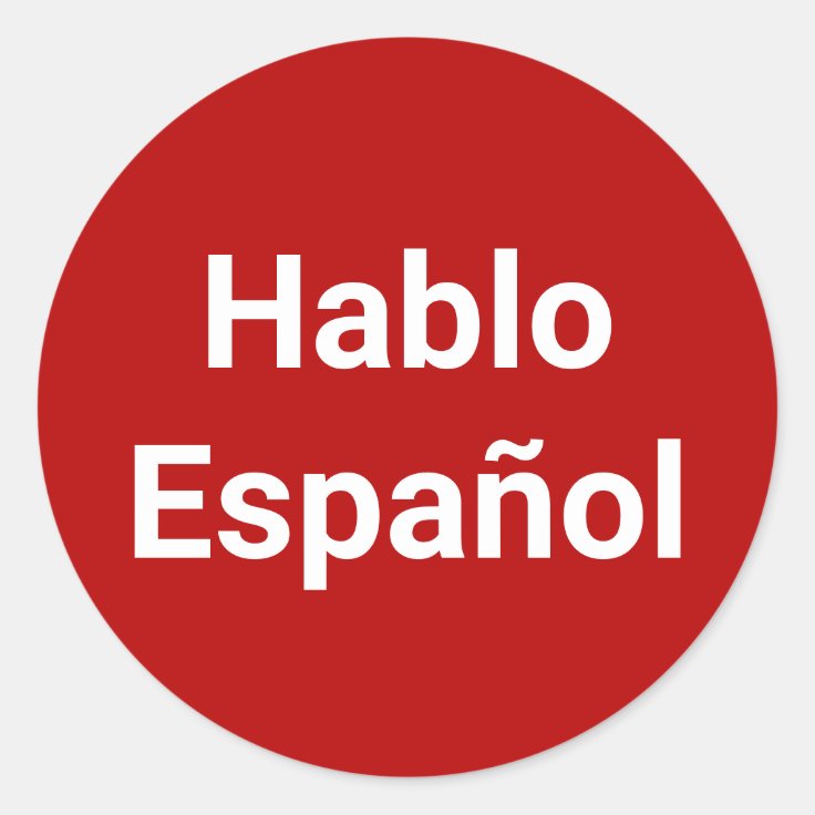 Hablo Español red white I Speak Spanish Classic Round Sticker | Zazzle