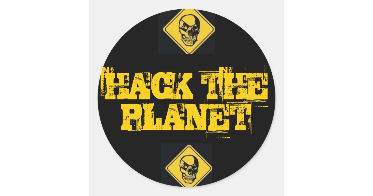 Hack The Planet Stickers | Zazzle