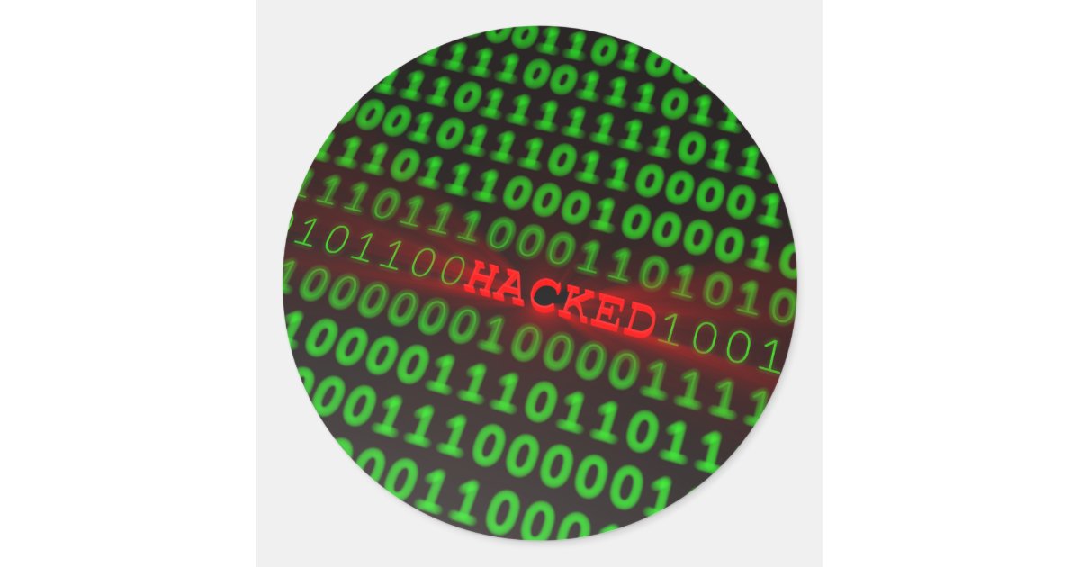 Hacked Classic Round Sticker | Zazzle