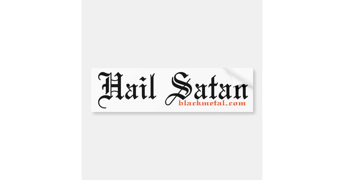 Hail Satan Bumpersticker Bumper Sticker | Zazzle