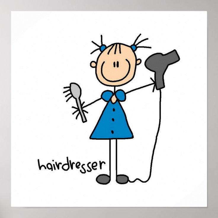 Hairdresser Stick Figure Poster | Zazzle