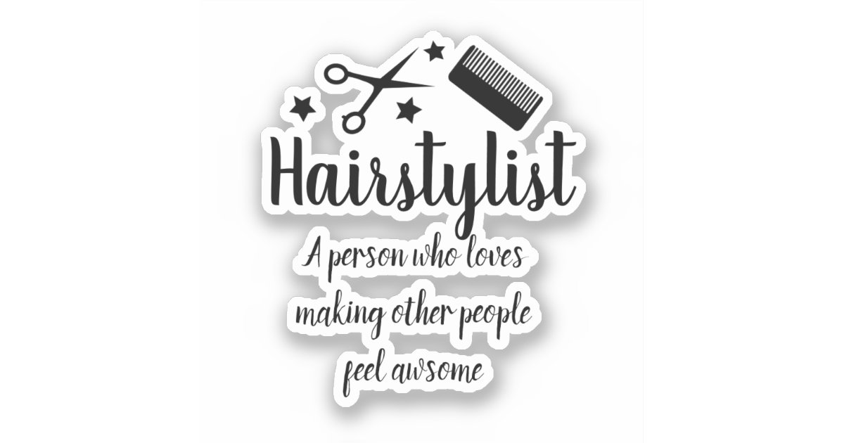 Hairstylist Quote Funny Hairdresser Stars Cutout Sticker | Zazzle