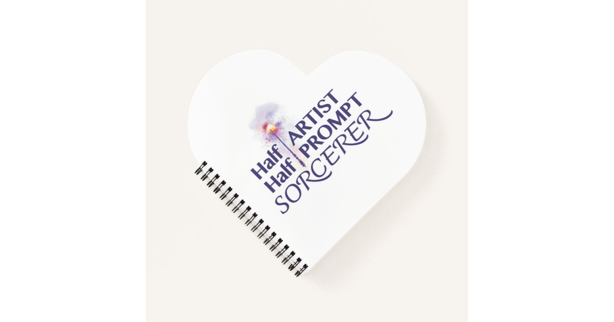 Half Artist Half Prompt Sorcerer Notebook | Zazzle