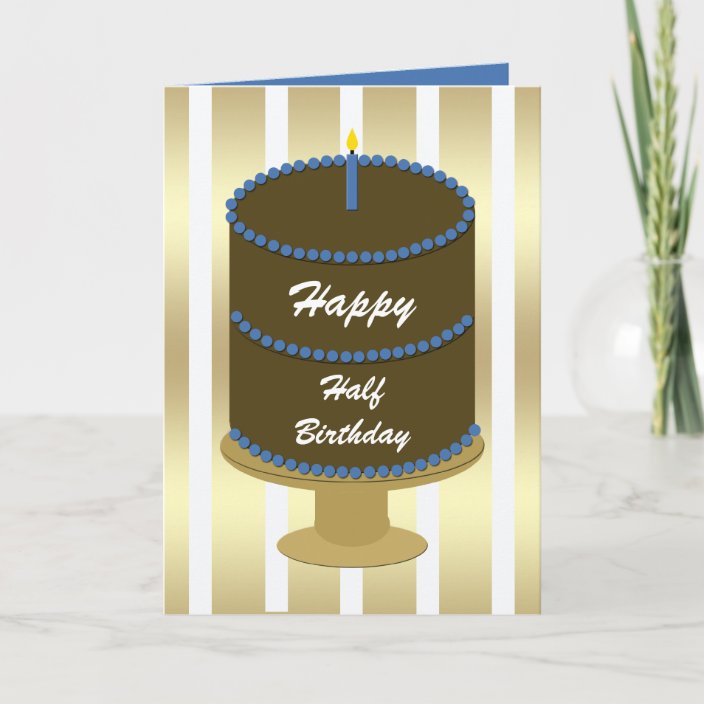 Half Birthday Card -- Blue Birthday Cake | Zazzle.com