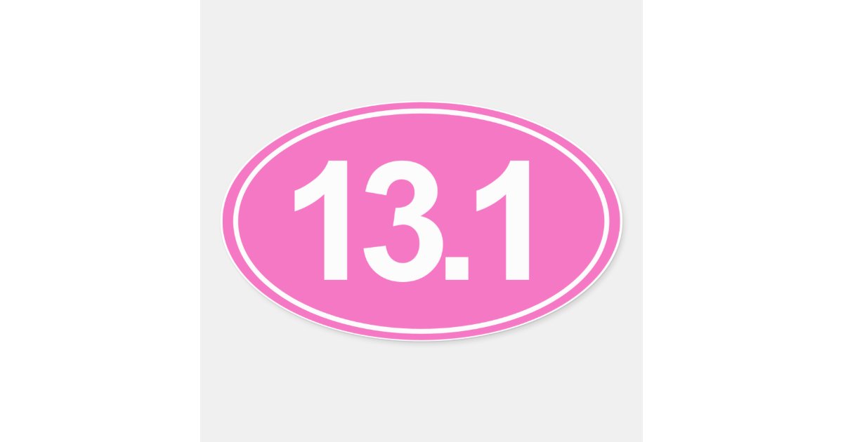 Half Marathon 13.1 Miles Oval Sticker (Pink) | Zazzle