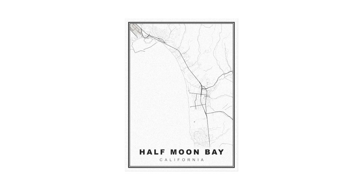 Half Moon Bay Map Canvas Print | Zazzle
