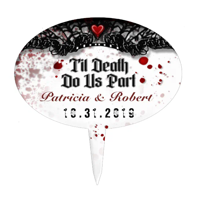 Halloween Blood Splattered Til Death Custom Cake Topper | Zazzle