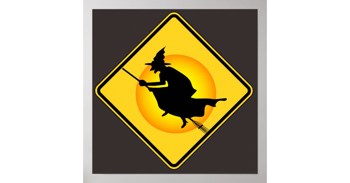 Halloween Caution Witch Sign Poster | Zazzle.com