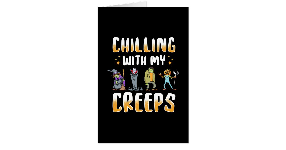 Halloween Chilling With Creeps Card | Zazzle