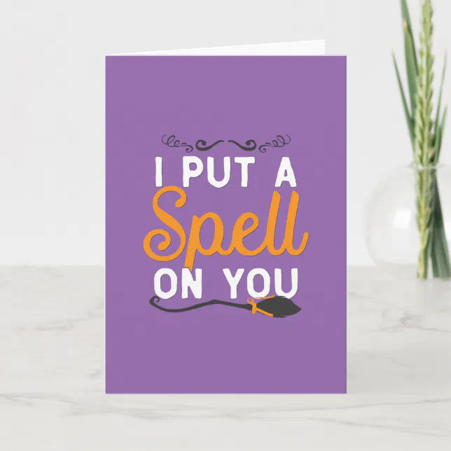 Halloween - I Put A Spell On You Card | Zazzle