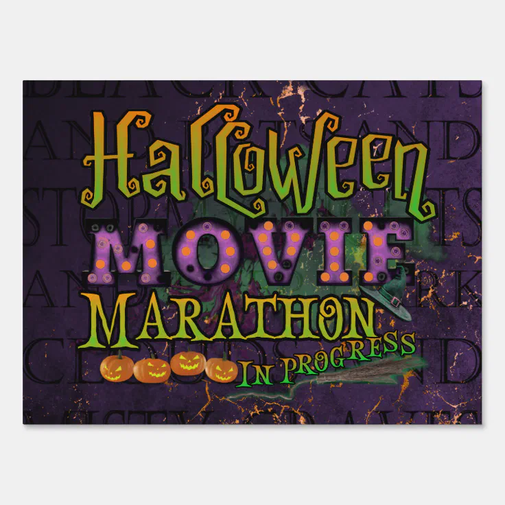 Halloween Movie Marathon In Progress Marquee Sign | Zazzle