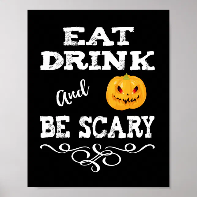 Halloween Party Eat Drink & Be Scary Pumpkin Face Poster | Zazzle