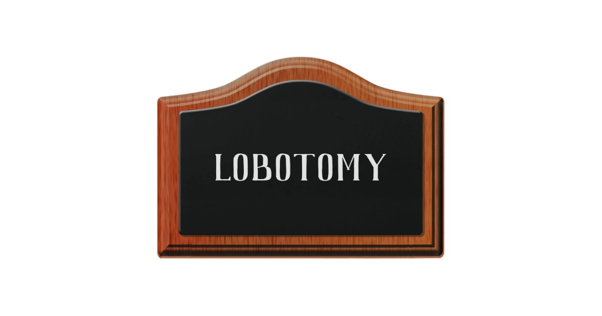 Halloween Prop Lobotomy Insane Asylum Door Sign | Zazzle