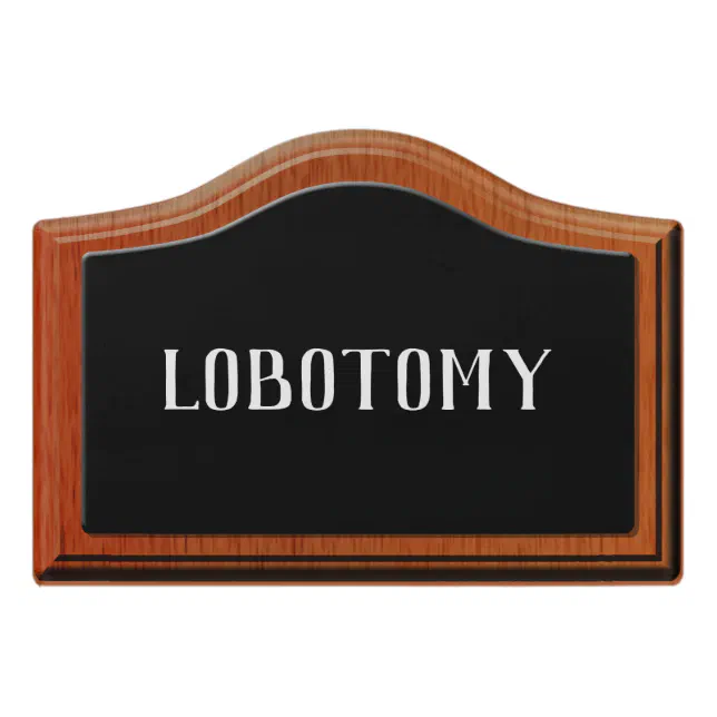 Halloween Prop Lobotomy Insane Asylum Door Sign | Zazzle