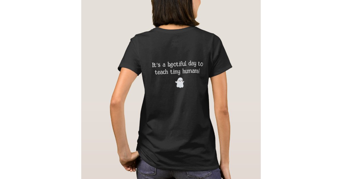 Halloween teacher bootiful humans T-Shirt | Zazzle