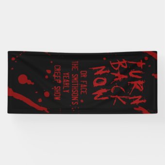 Halloween Turn Back Now Personalized Blood Spatter Banner | Zazzle