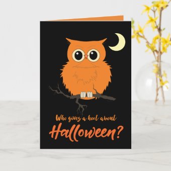 Halloween Who gives a Hoot Owl Humor Card | Zazzle