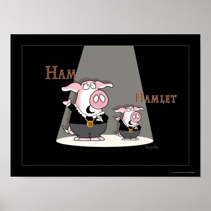 HAM/HAMLET poster by Sandra Boynton | Zazzle