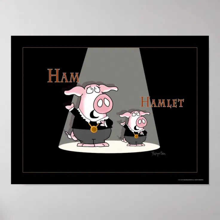 HAM/HAMLET poster by Sandra Boynton | Zazzle