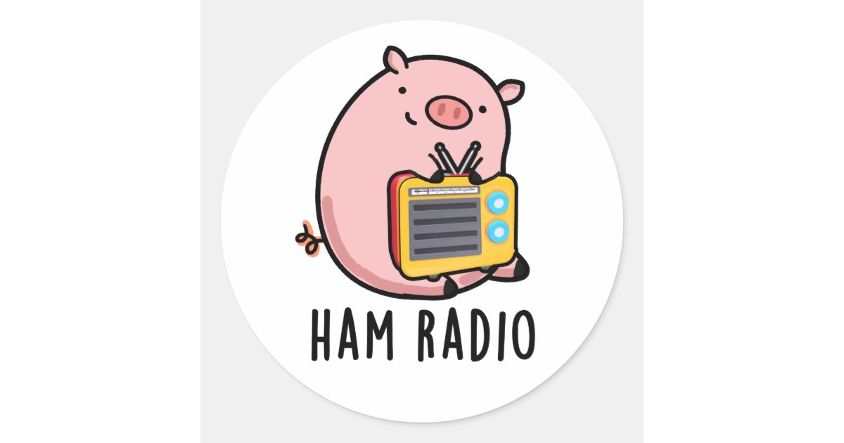 Ham Radio Funny Pig Pun Classic Round Sticker | Zazzle