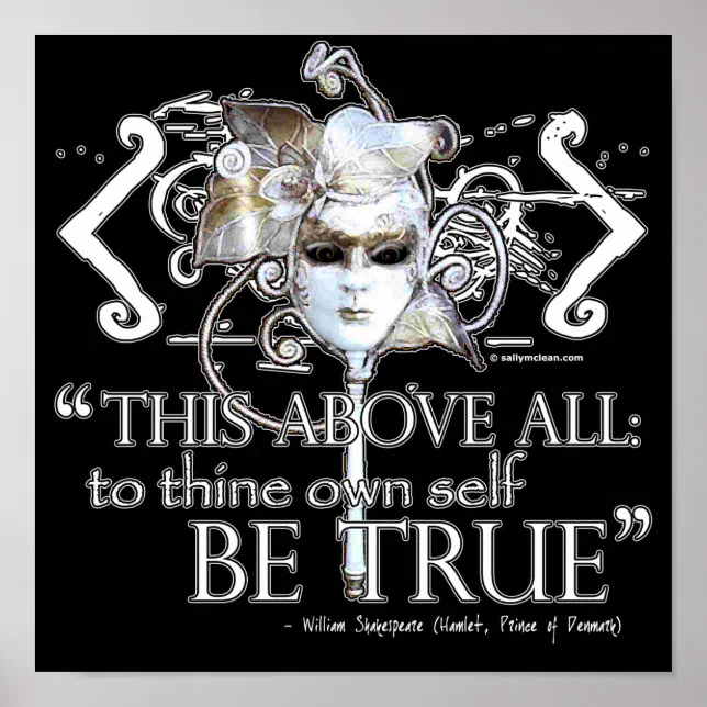 Hamlet "... own self be true ..." Quote Poster | Zazzle