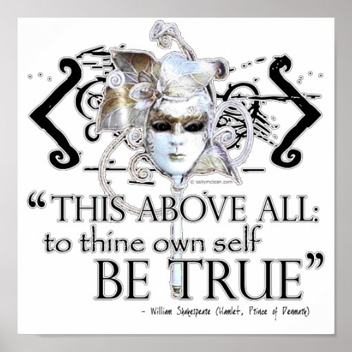 Hamlet "... own self be true ..." Quote Poster | Zazzle