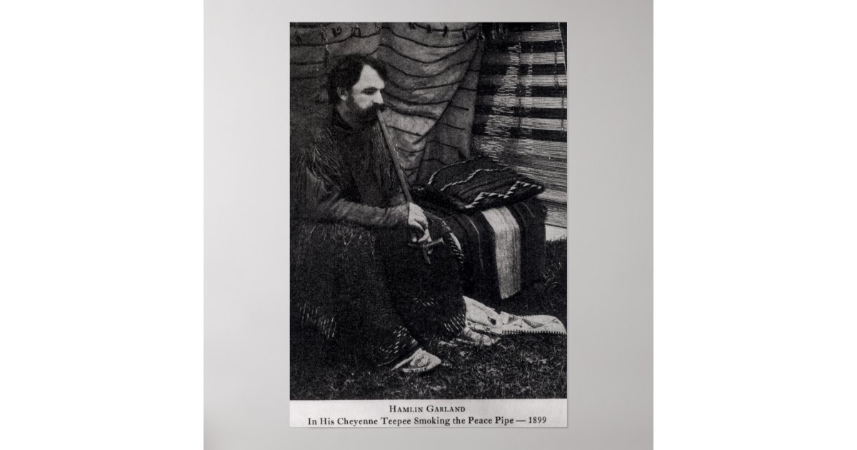 Hamlin Garland in his Cheyenne Teepee Smoking Poster | Zazzle