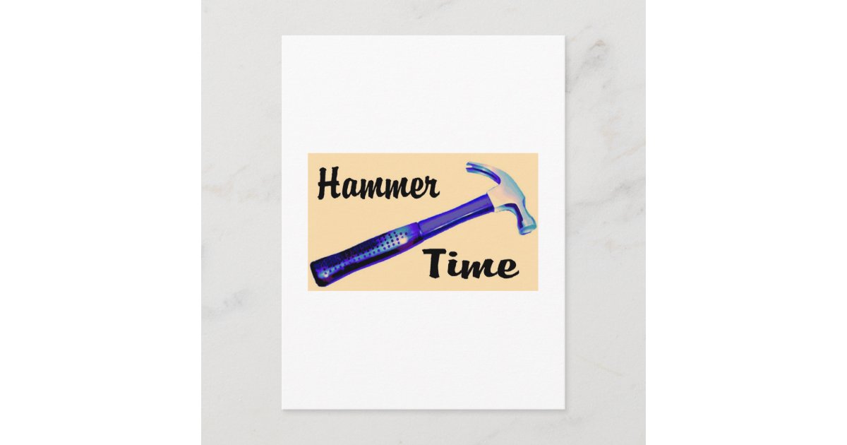 Hammer Time Postcard | Zazzle