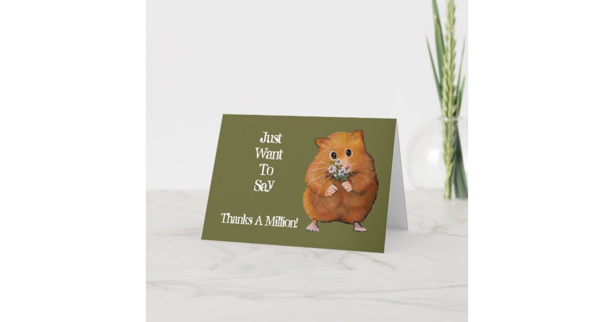 Hamster, Daisies: Thanks A Million: Artwork Thank You Card | Zazzle