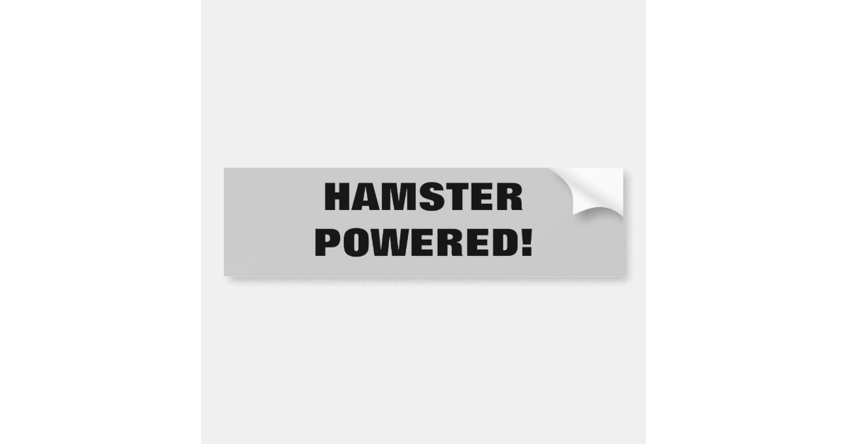 Hamster Powered Bumper Sticker | Zazzle