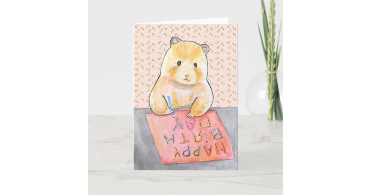 Hamster Writing Happy Birthday Cute Hamster Card | Zazzle