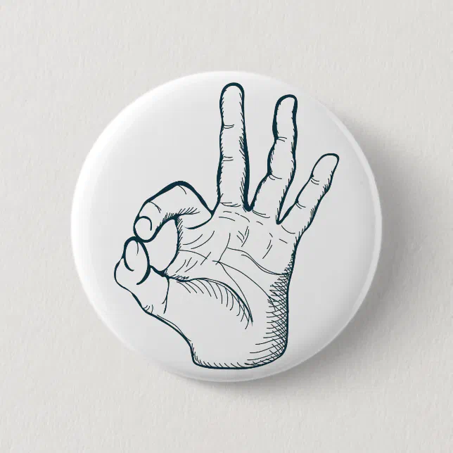 Hand draw sketch vintage okay hand sign pinback button | Zazzle