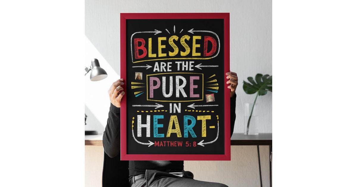 Hand-Drawn Bible Verse: Blessed Pure Heart Poster | Zazzle