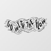 Hand Lettering Go With The Flow Wisdom Wall Decal | Zazzle