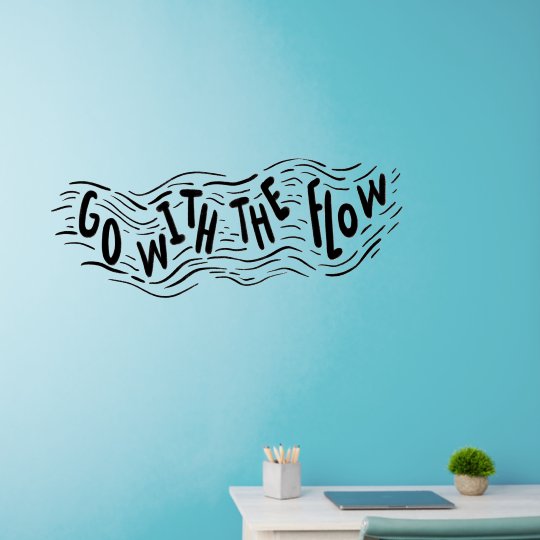 Hand Lettering Go With The Flow Wisdom Wall Decal | Zazzle.com