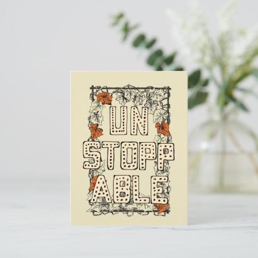 Hand Lettering Illustration Unstoppable Postcard | Zazzle