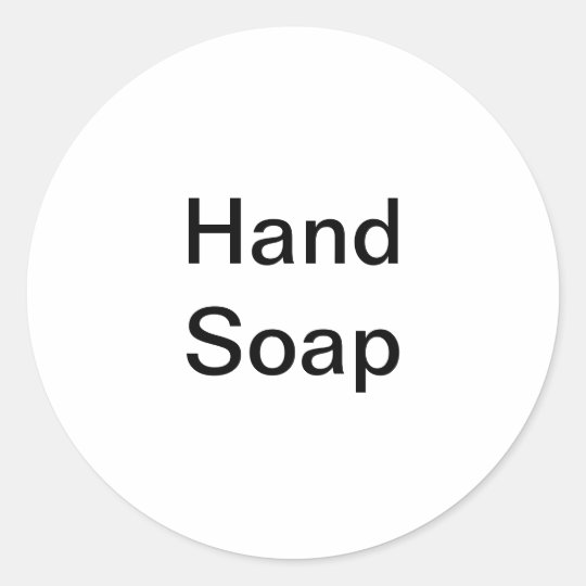 Hand Soap Labels/ Classic Round Sticker | Zazzle.com