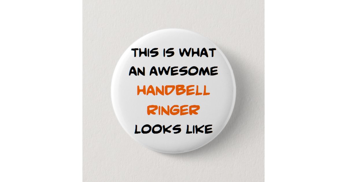 handbell ringer, awesome button | Zazzle