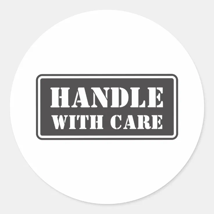 Handle With Care Classic Round Sticker | Zazzle